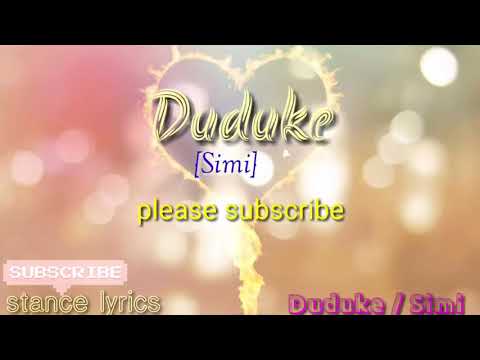 Simi - Duduke (lyrics) - YouTube