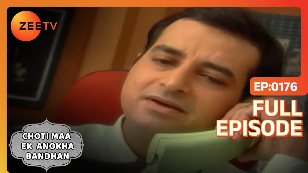 Choti Maa Ek Anokha Bandhan - Full Ep - 176 - Zee TV - YouTube