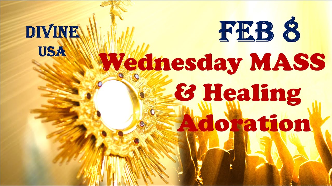 LIVE: FEB 8, 2023 | Daily MASS & Adoration | DIVINE USA - YouTube