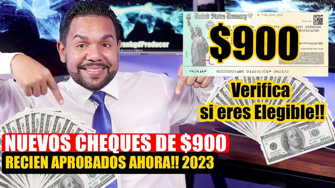 NUEVOS CHEQUES DE $900!! Recién Aprobados AHORA!! -(Verifica Si Eres ...
