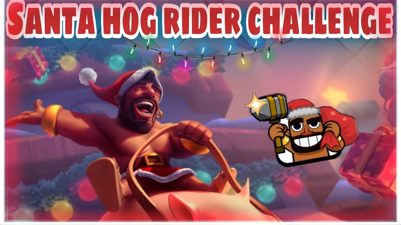Santa Hog Rider Challenge | Best Deck | Win Exclusive Emote # ...