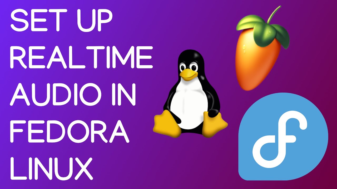 How I Set Up Realtime Audio in Fedora Linux - YouTube