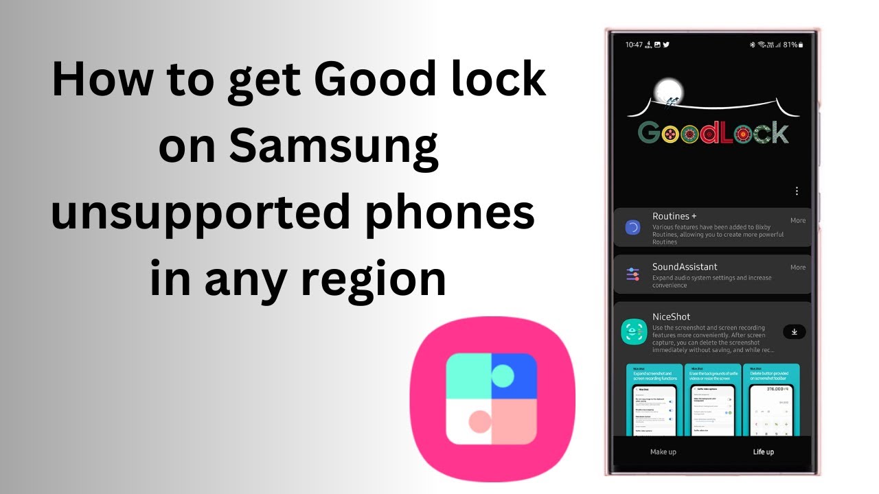 How to get Good lock on Samsung unsupported phones in any country.Get Good lock on OneUI Core ...