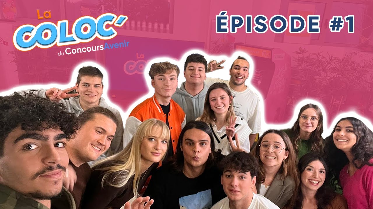 La Coloc' du Concours Avenir - Episode 1 - YouTube