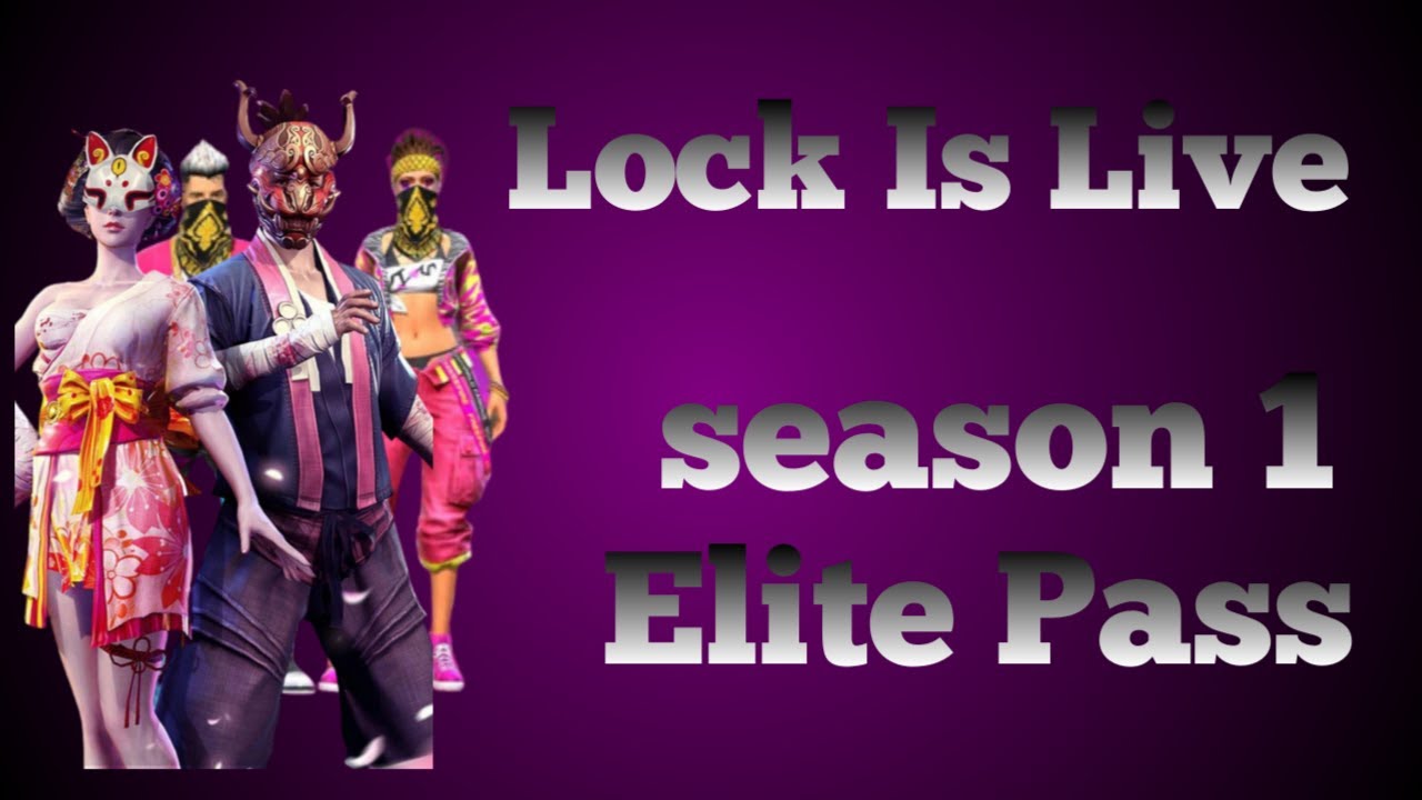 Garena Free Fire : Lock Is Live || Season 1 Elite Pass || - YouTube
