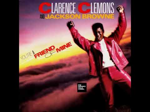 Clarence Clemons & Jackson Browne - You're A Friend Of Mine (LYRICS) FM ...