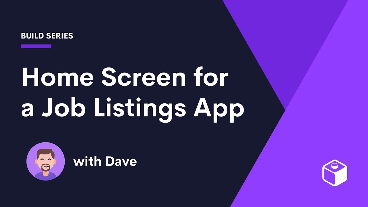 Build Series: Home Screen for a Job Listings App - YouTube