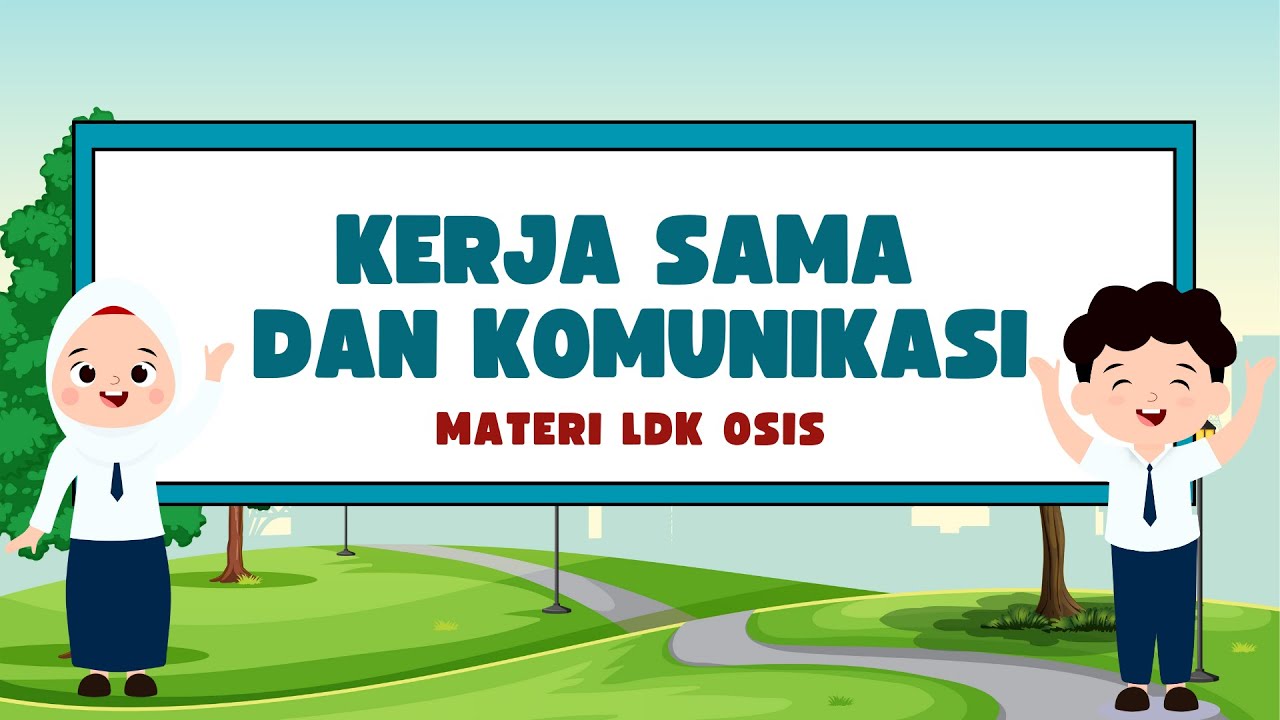 Kerja sama dan Komunikasi - Materi Latihan Dasar Kepemimpinan (LDK ...