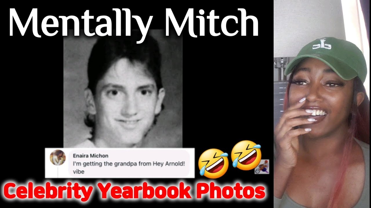 Celebrity Yearbook Photo Roast - Mentally Mitch | Reaction Video | #reaction - YouTube
