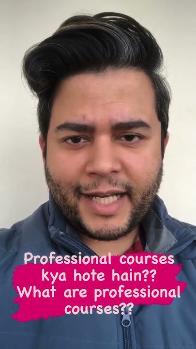 Professional courses kya hote hain??What are professional courses?? - YouTube