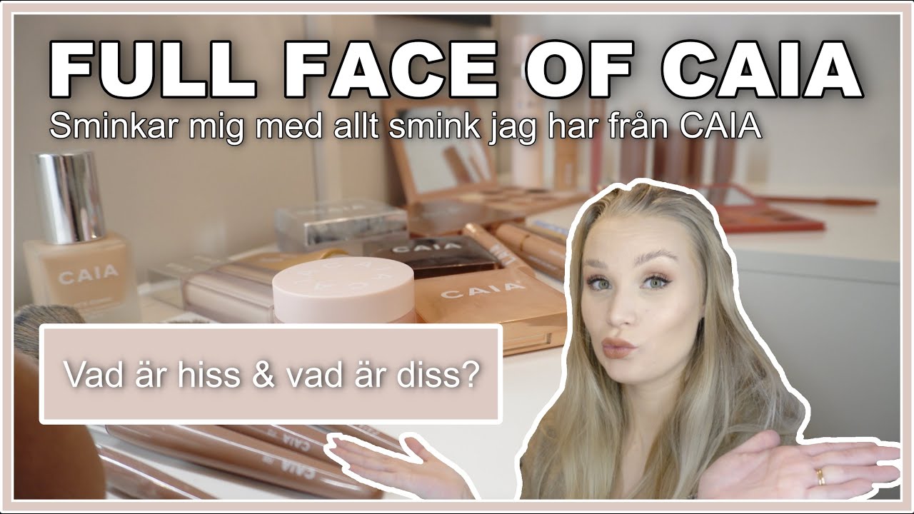 FULL FACE OF CAIA - testar allt smink jag har från caia cosmetics - YouTube