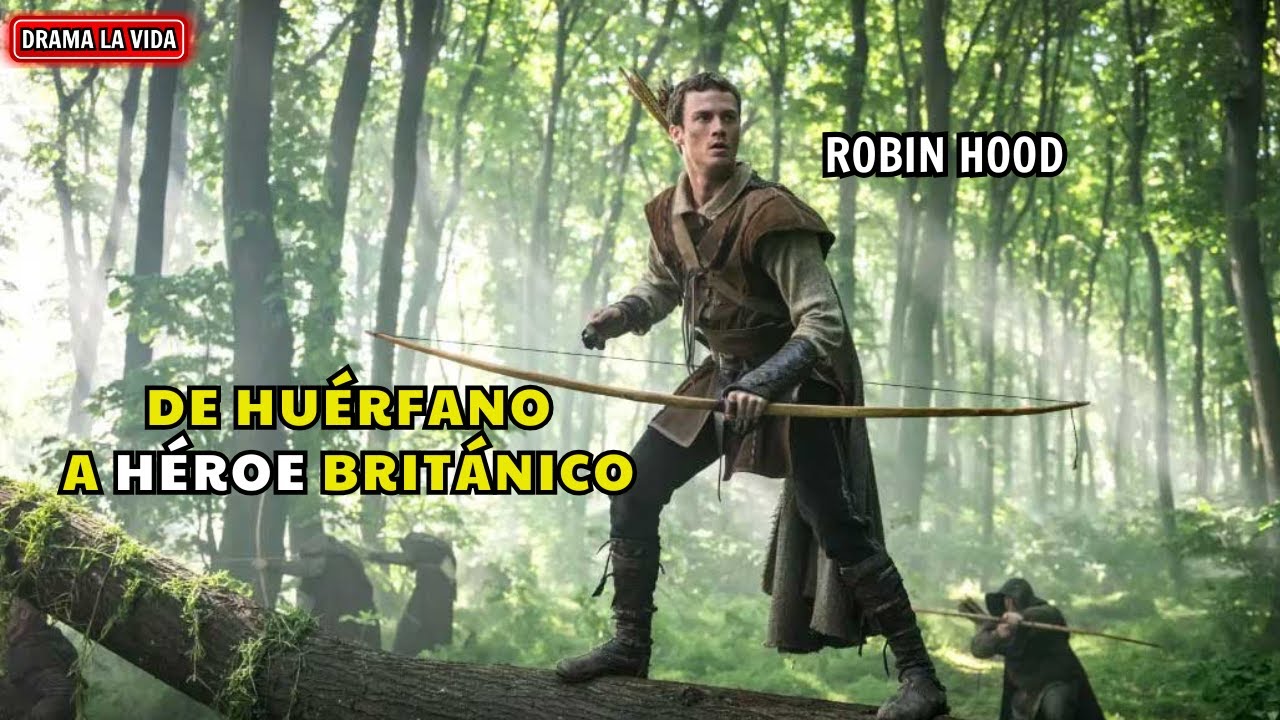 De huérfano a héroe británico | Resumen de serie: Robin Hood - YouTube