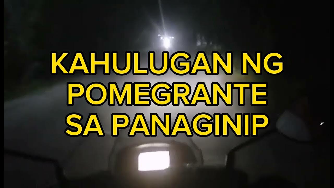 KAHULUGAN NG POMEGRANTE O GRANADA SA PANAGINIP - YouTube