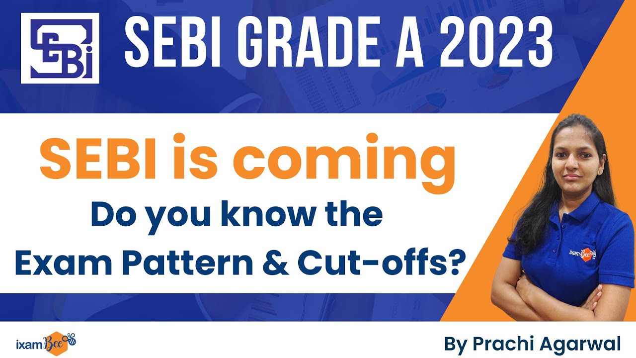 SEBI Grade A 2023 | SEBI Exam Pattern and cut-off | By Prachi Agarwal ...
