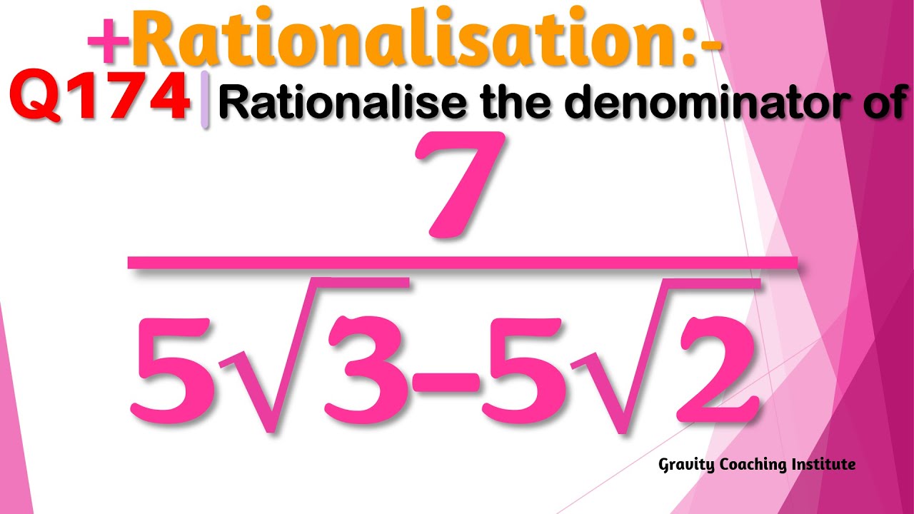 Q174 Rationalise 7 5 3 5 2 7 By 5 Root 3 5 Root 2 7 Upon 5