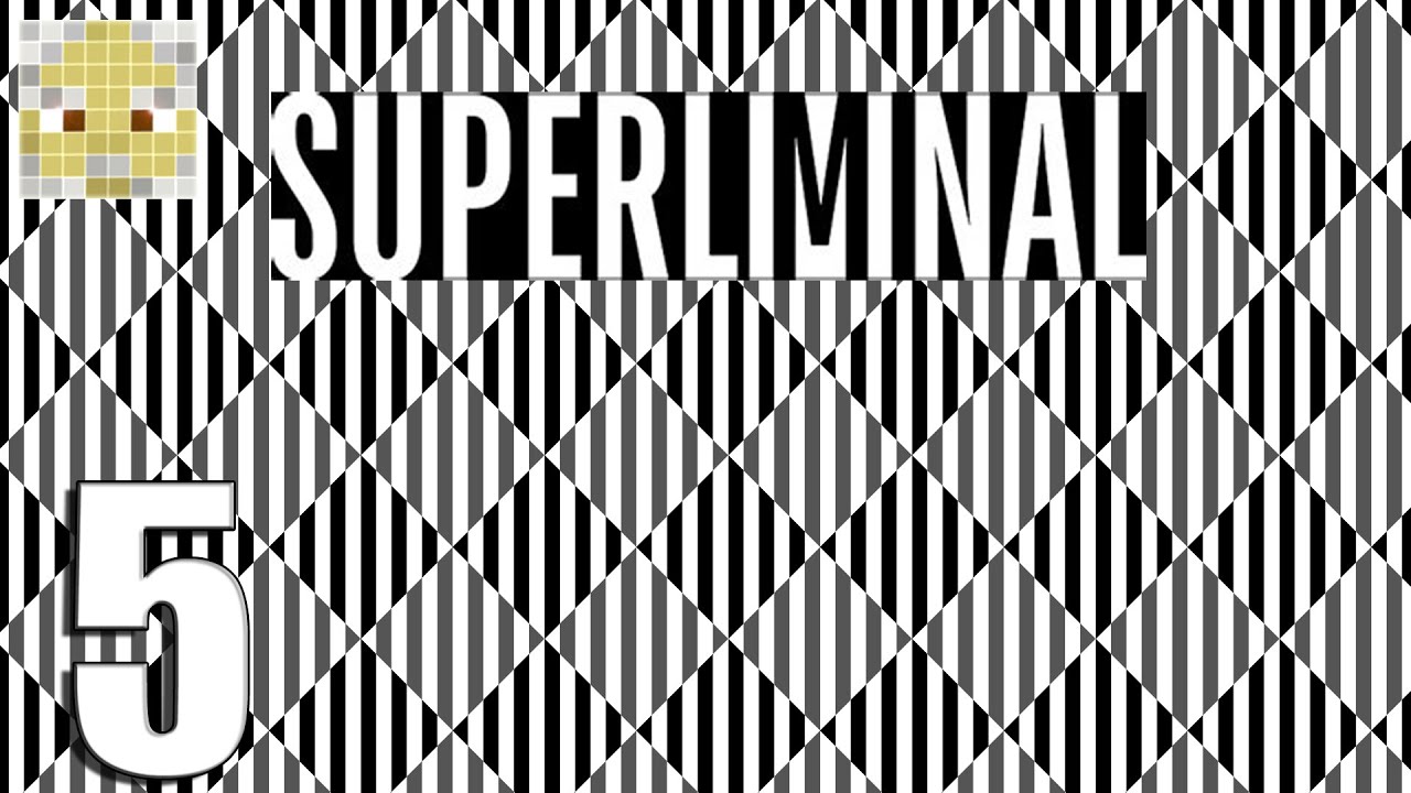 Superliminal - Level 5 - Clone (REUPLOAD - Problem with edit) - YouTube