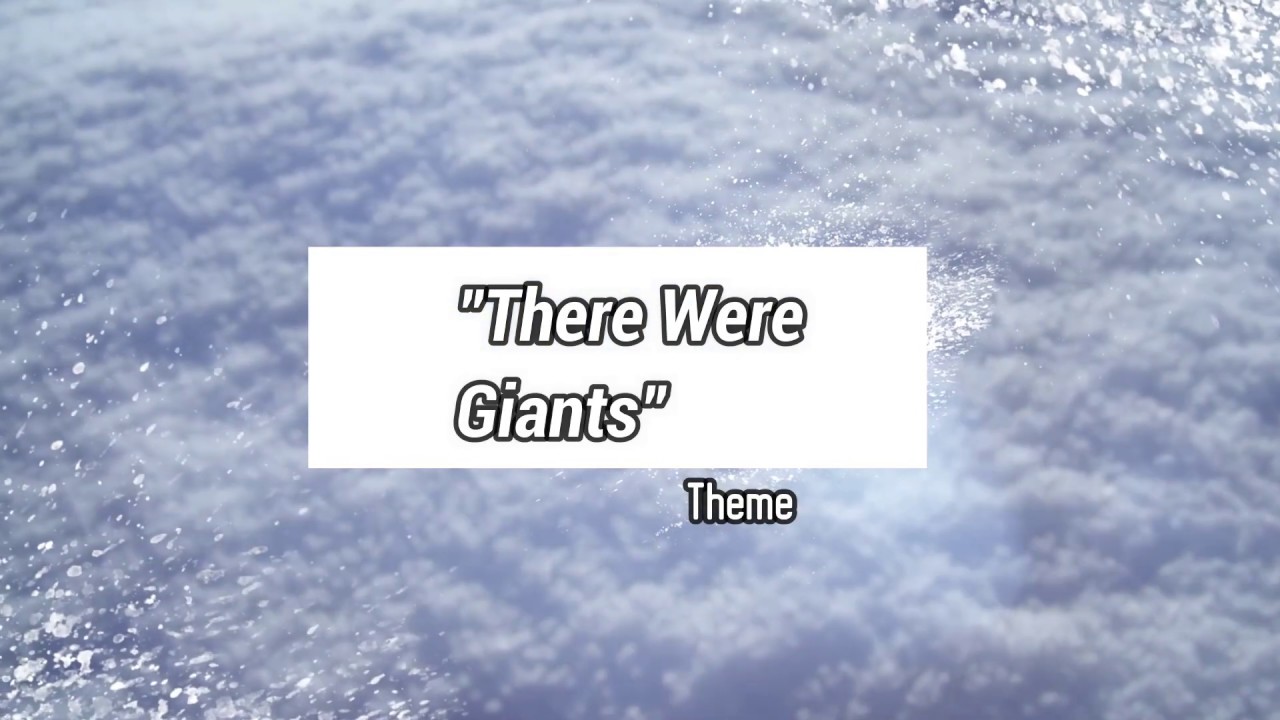There Were Giants - Theme - YouTube