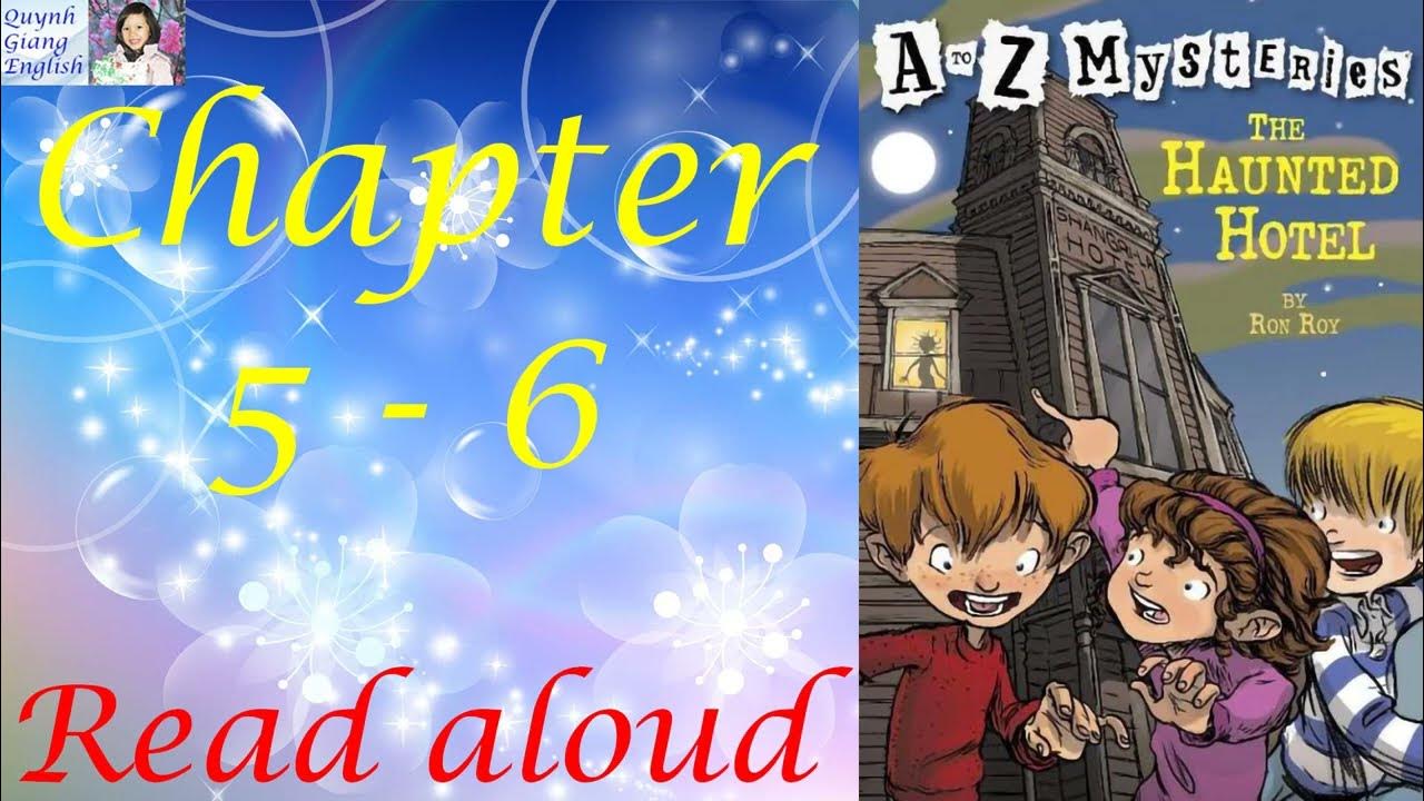 A to Z Mysteries #8 The Haunted Hotel by Ron Roy - Chapter 5 - 6 | Kids ...