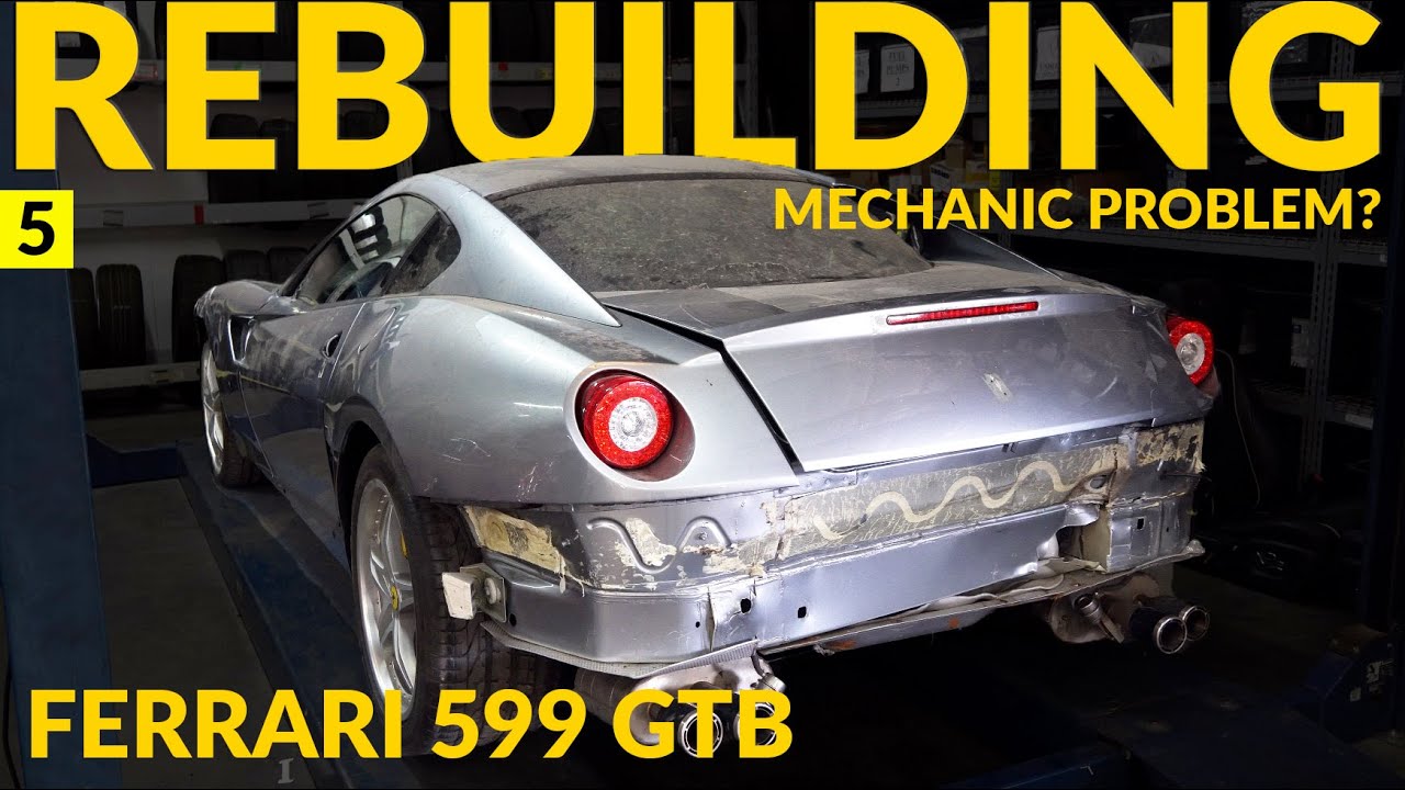 Rebuilding Ferrari 599 GTB from Copart. Car Problems! - YouTube