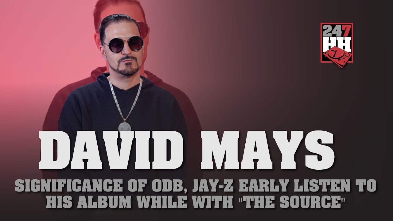 David Mays - Significance Of ODB, Jay Z Inviting Me To Listen To His ...