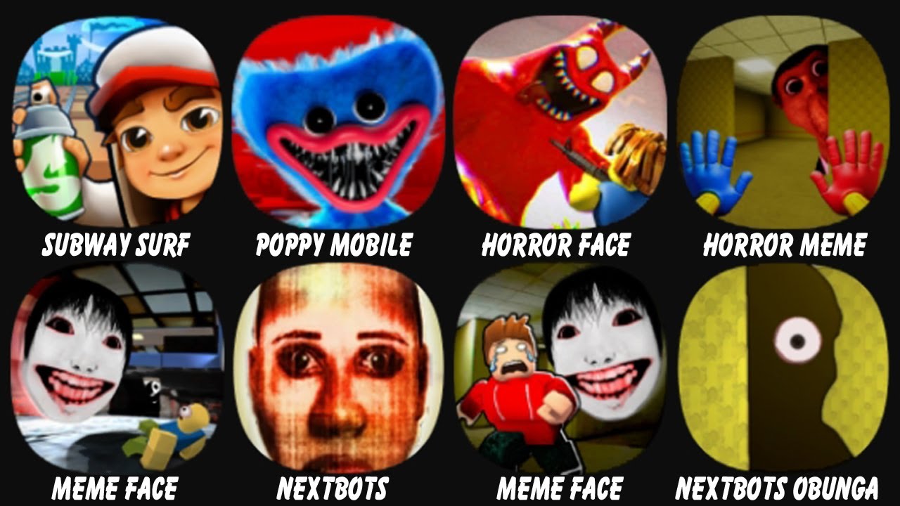 Subway Surf, Poppy Mobile, Horror Face: Garten Shooter, Horror Meme ...