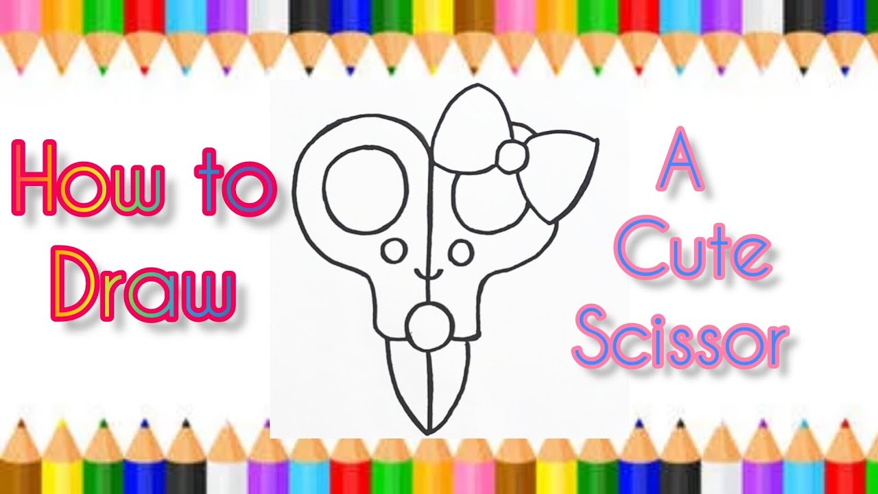 How to draw a cute Scissor | Cute Scissor drawing step by step for ...