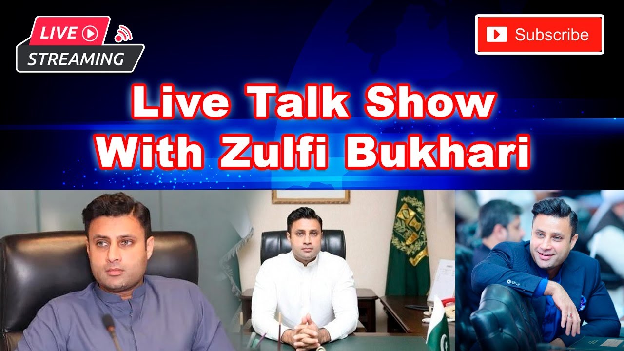 🔴 LIVE Daily Talk Show Presenting Zulfi Bukhari - Zulfi Bukhari ...