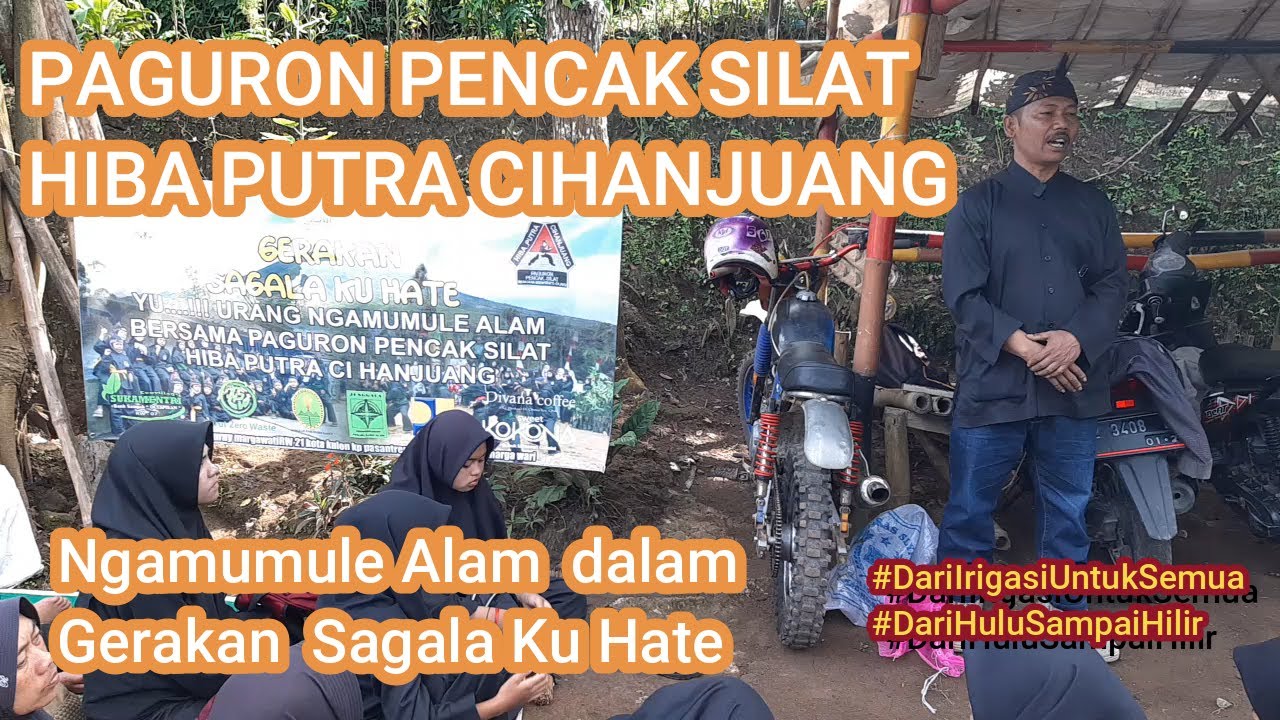 Paguron Hiba Putra Cihanjuang ngamumule alam di gerakan SAGALA KU HATE ...