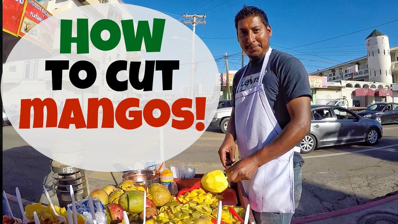 TIJUANA STREET VENDOR CUTS MANGOS LIKE A BOSS - YouTube