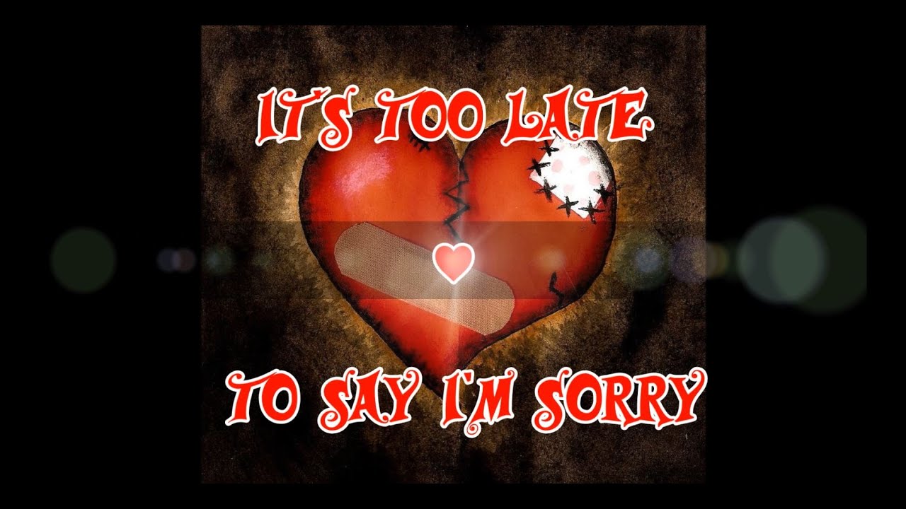 It's Too Late To Say I'm Sorry - 1974 - YouTube