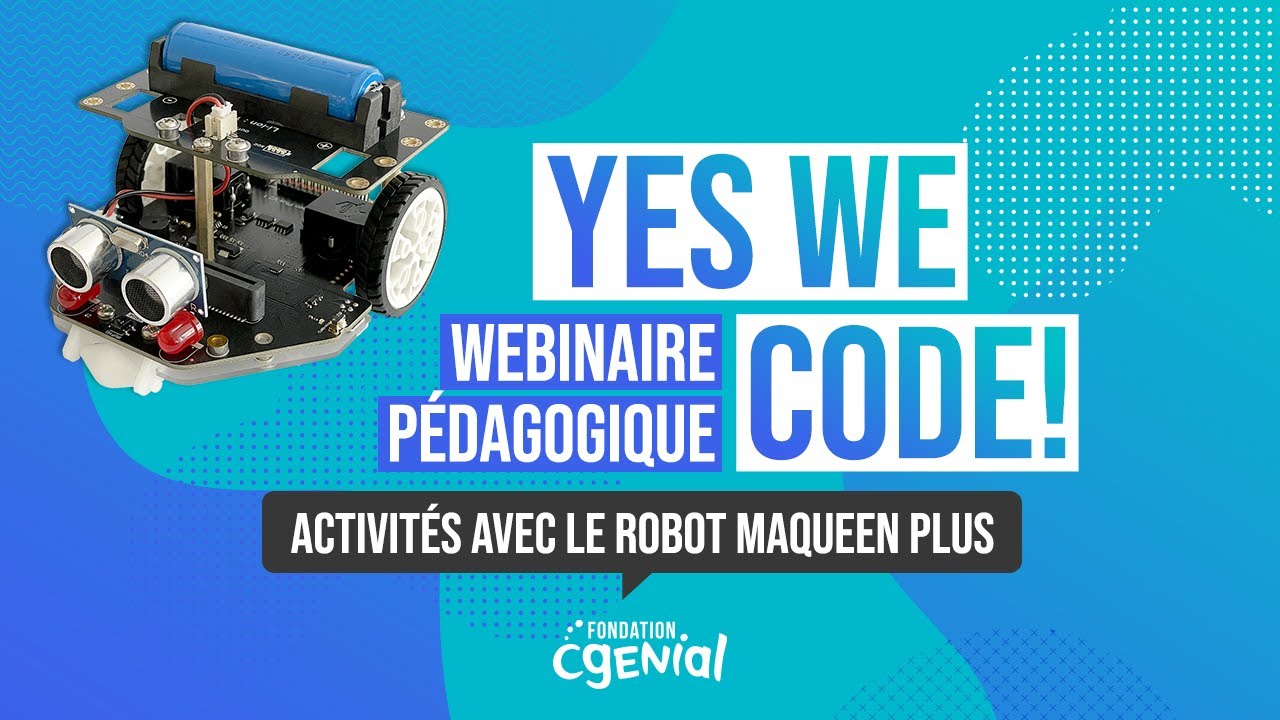 Activités avec le robot Maqueen Plus - Replay webinaire enseignants - YouTube