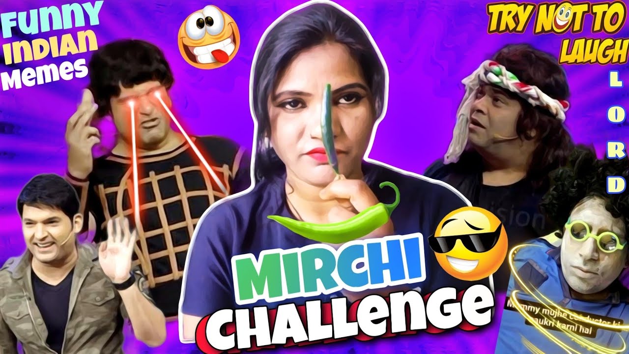 MOST FUNNIEST INDIAN MEMES 😂😂 Roasting || 🌶🌶 MIRCHI Challenge 🌶🌶 || Try ...