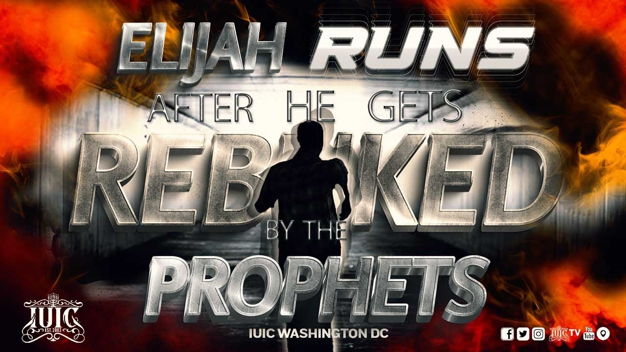 #IUIC | Elijah Runs After He Gets REBUKED By the Prophets - YouTube