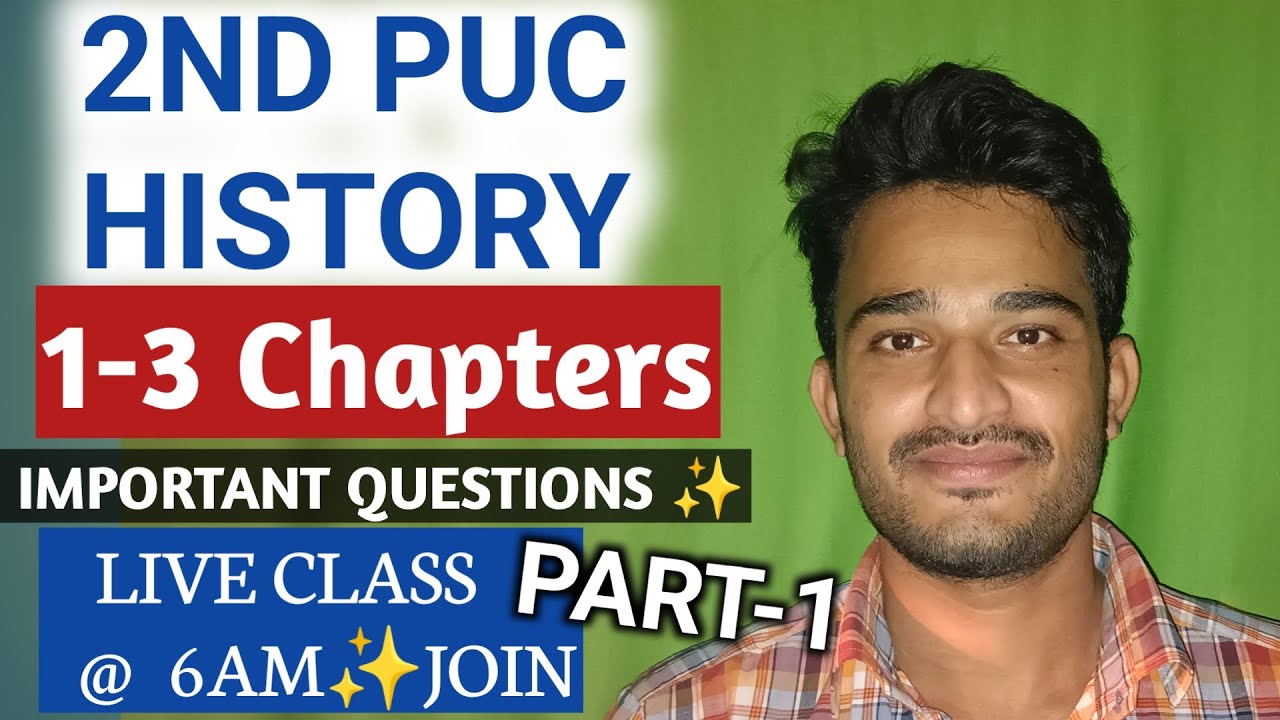 2ND PUC HISTORY SUBJECT IMPORTANT QUESTIONS 1 3 CHAPTERS LIVE CLASS 2nd-puc-history-subject-important-questions-1-3-chapters-live-class