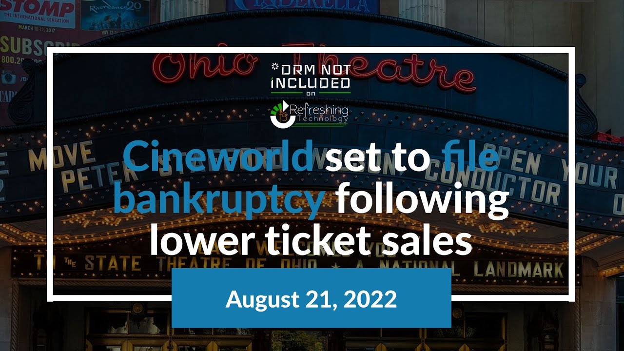 Cineworld set to file bankruptcy following lower ticket sales - *DRM ...