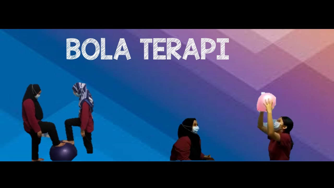 3 CARA MENGGUNAKAN BOLA TERAPI (BAHAGIAN 5) - YouTube