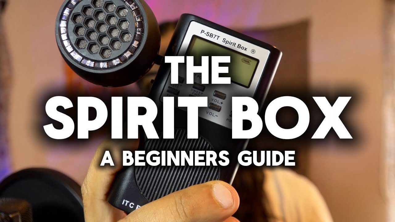 Watch This BEFORE Using Your New SPIRIT BOX! | SB7 Spirit Box Beginners ...