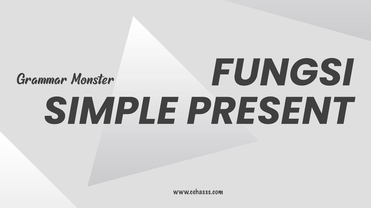 Fungsi Simple Present Tense Grammar Monster YouTube fungsi-simple-present-tense-grammar-monster-youtube