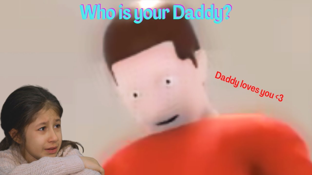 Daddy Simulator is super realistic. - Who's Your Daddy. - YouTube