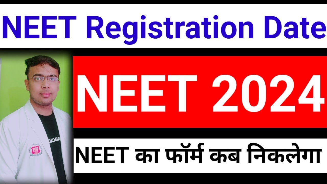 NEET 2024 Application Form Release Date neet Exam Ka Form Kab Nikalta neet-2024-application-form-release-date-neet-exam-ka-form-kab-nikalta