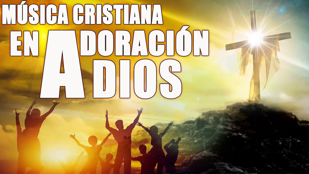 LO MEJOR DE LA MÚSICA CRISTIANA 2021 - HERMOSAS ALABANZAS A DIOS 2021 ...