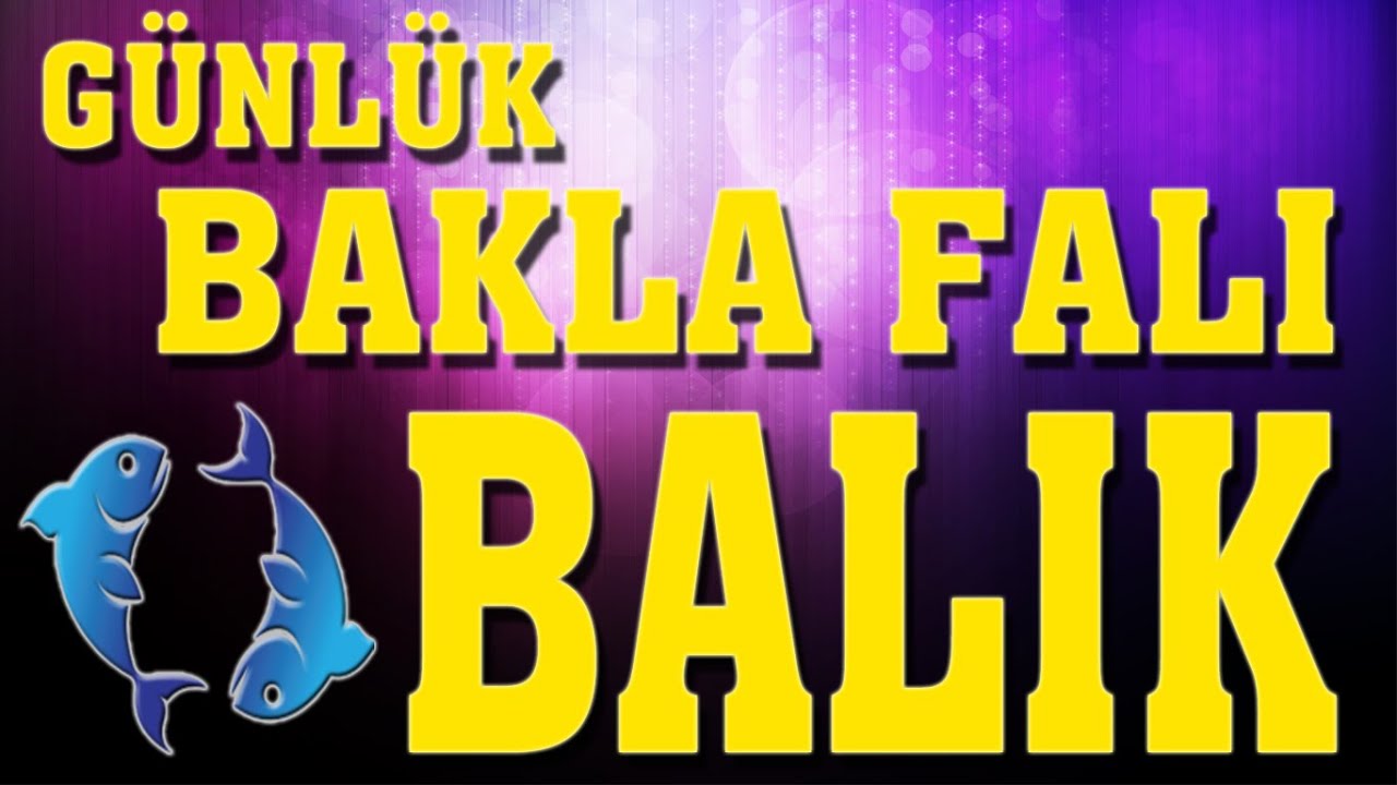 ♓️ BALIK BURCU 20 MAYIS 2022 💓 GÜNLÜK BAKLA FALI 💓 %100 KESİN SONUÇ 🎯 ...