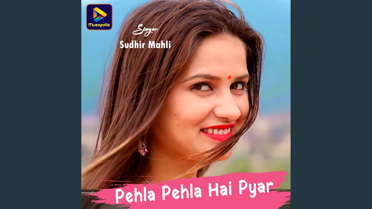 Pehla Pehla Hai Pyar - YouTube Music