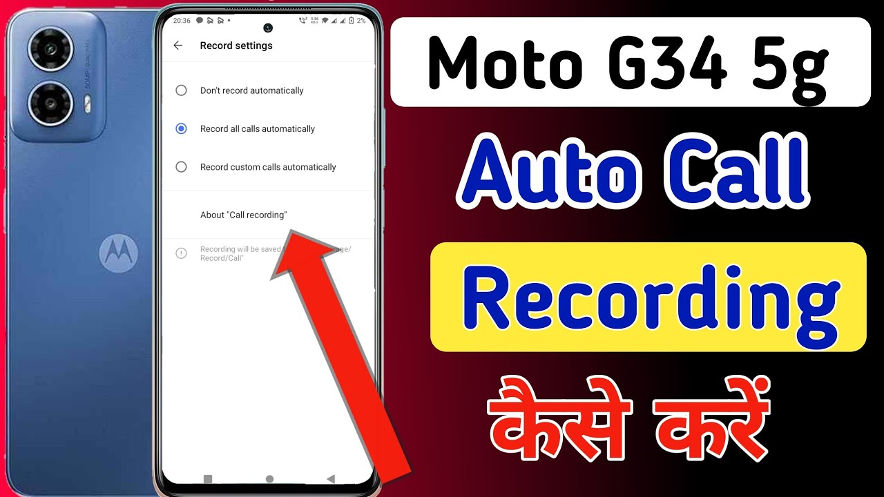 Moto g34 5g me call recording kaise kare || how to enable auto call ...