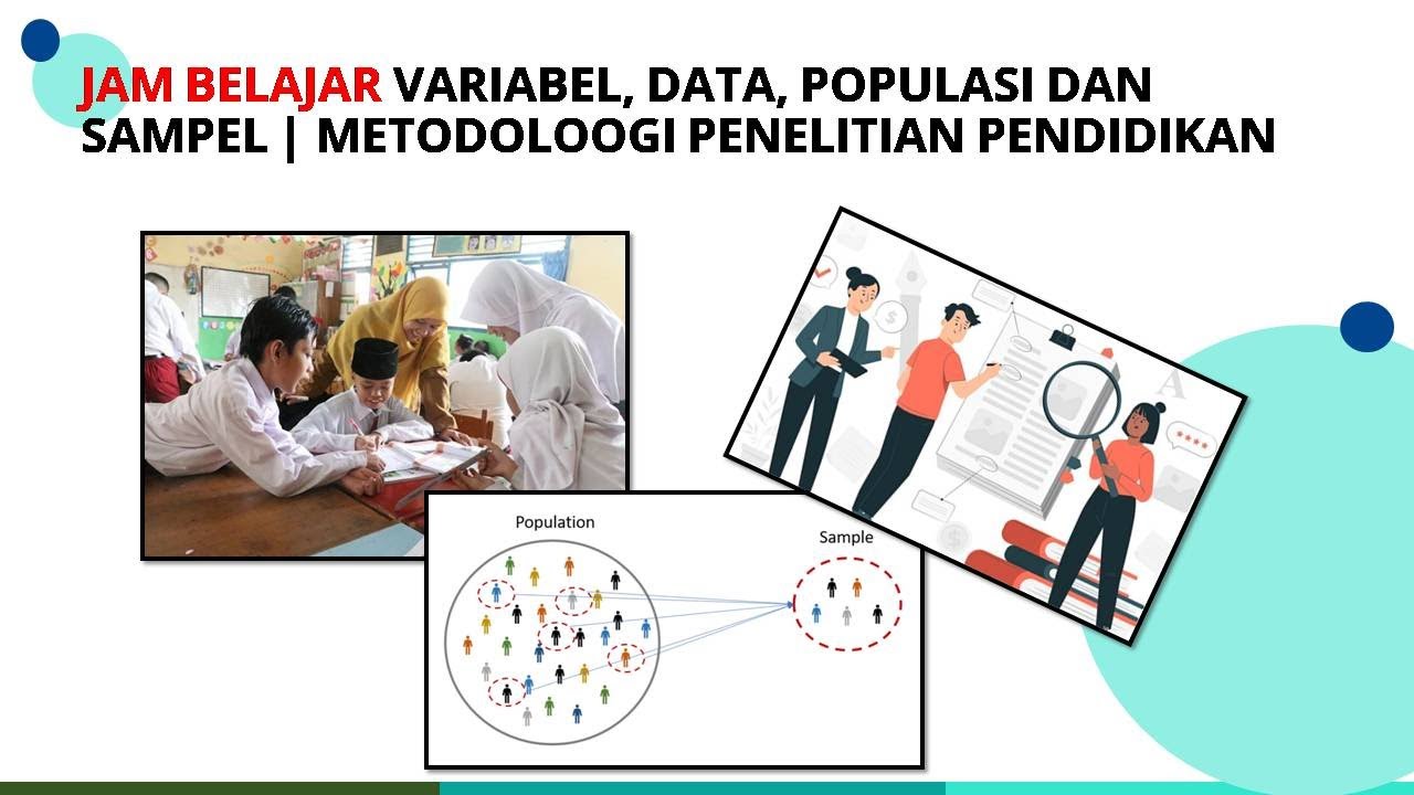 Variabel, Data, Populasi, dan Sampel | Jam belajar | Metodologi ...