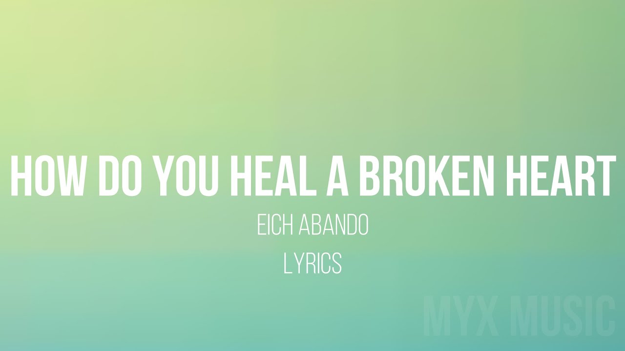 How do you heal a broken heart - YouTube