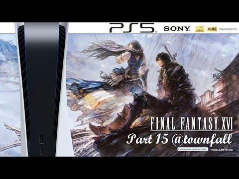4K HDR【FF16】part 15 最終幻想XVI "真男人的浪漫" FINAL FANTASY XVI PS5 - YouTube