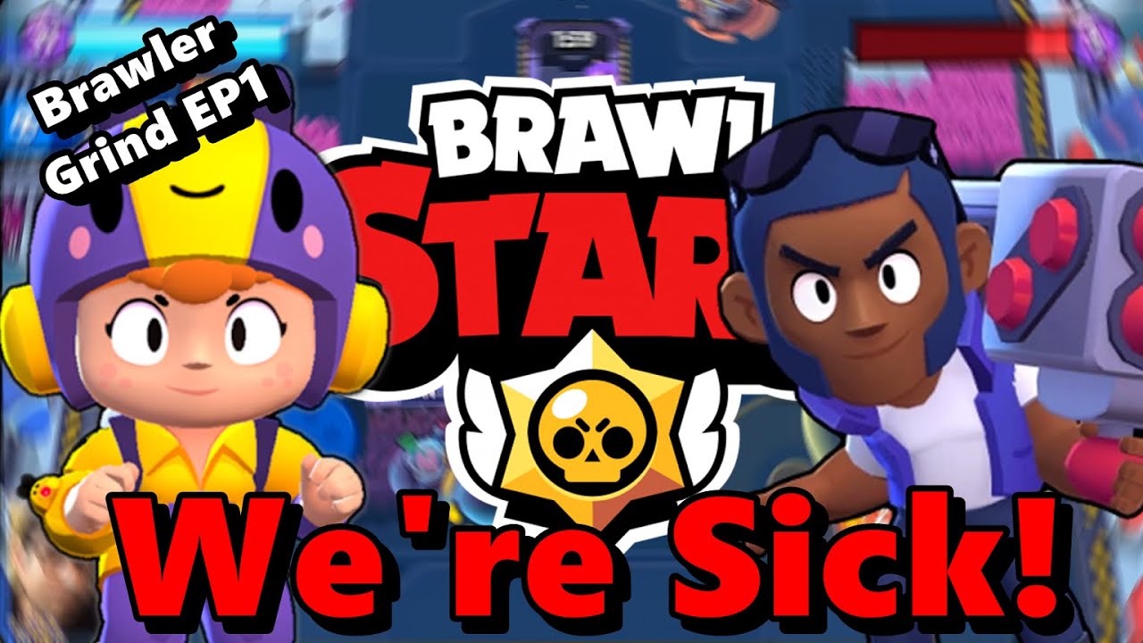 Brock and Bae are Sick! Brawler Grind Ep 1 - Brawl Stars - YouTube