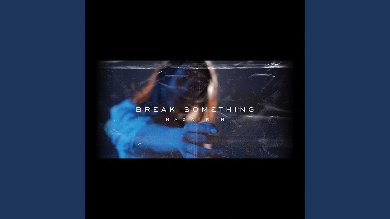 Break Something - YouTube