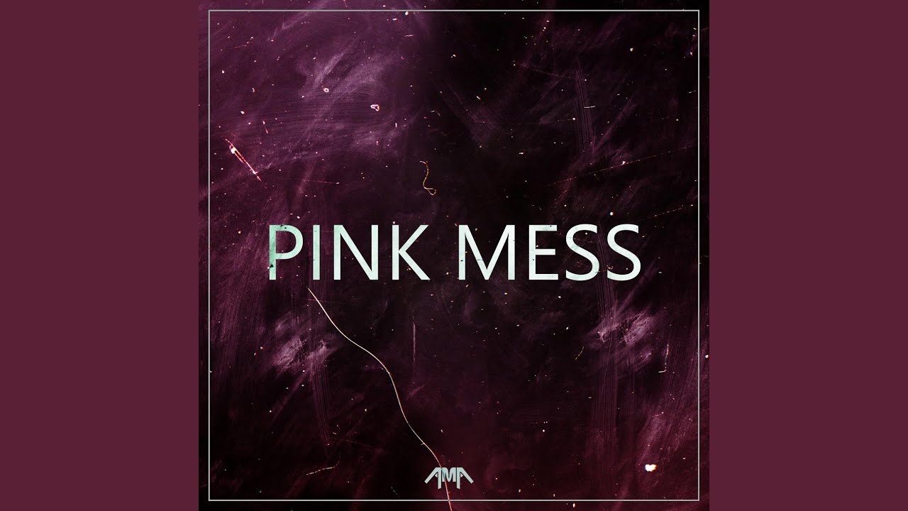Pink Mess Youtube